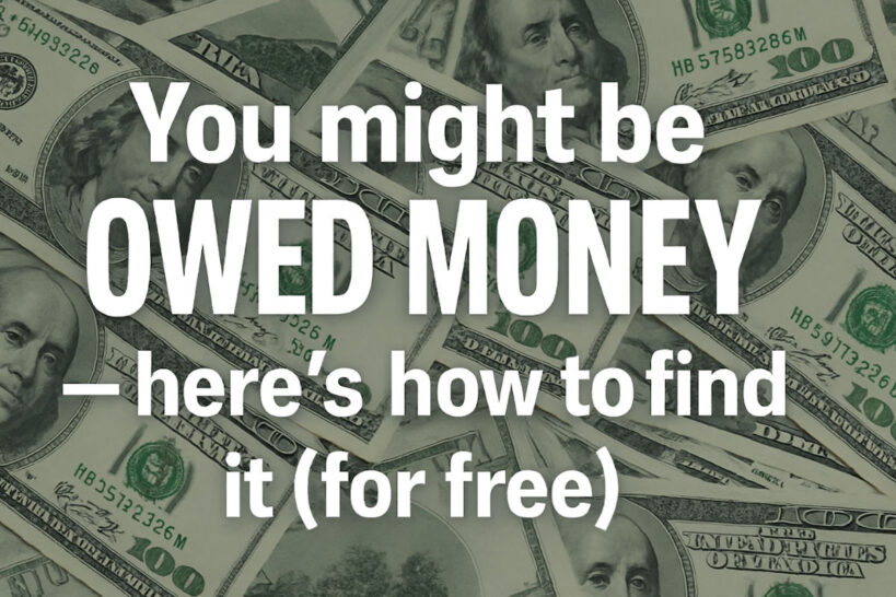 Might be owed money? Here’s how to find it (for free) - Komando.com